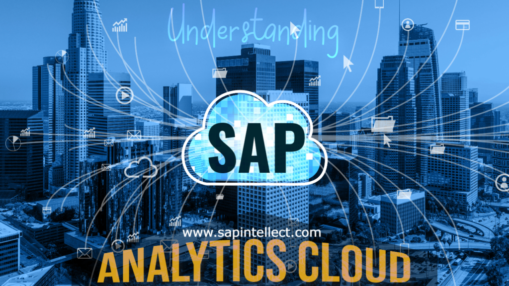 How SAP Analytics Cloud is Transforming Business Intelligence: A ...